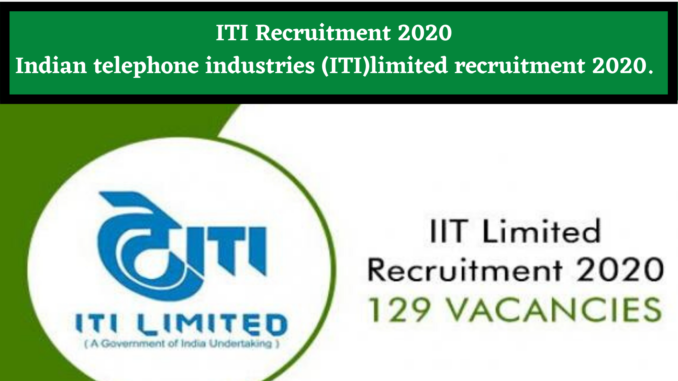 ITI recruitment 2020 | ITI Limited Recruitment 2020: Apply Online for ...